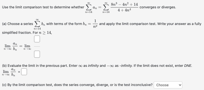 Solved Use the limit comparison test to determine whether | Chegg.com