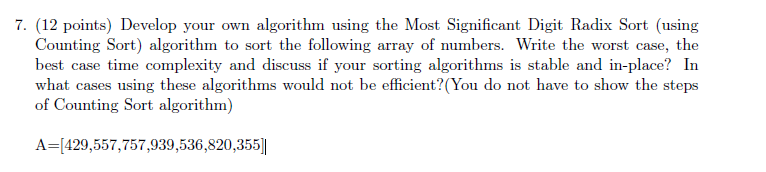Solved 7. (12 points) Develop your own algorithm using the | Chegg.com