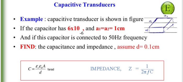 Solved Capacitive Transducers Example : capacitive | Chegg.com