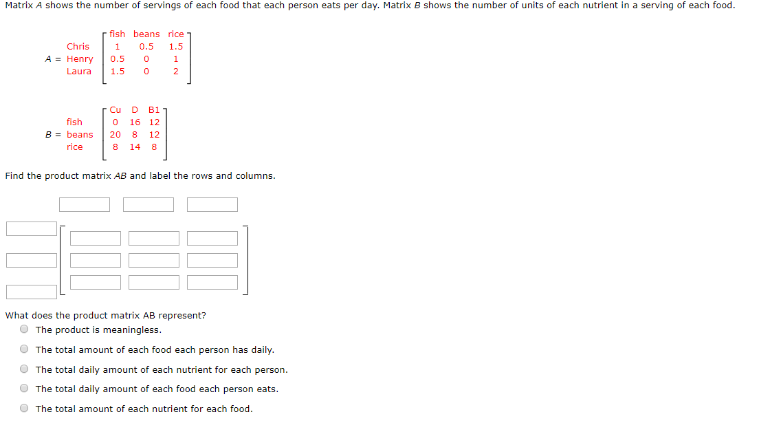 Solved Matrix A shows the number of servings of each food | Chegg.com