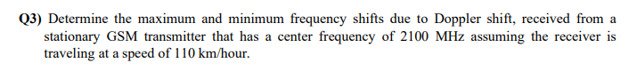 Solved Q3) Determine the maximum and minimum frequency | Chegg.com