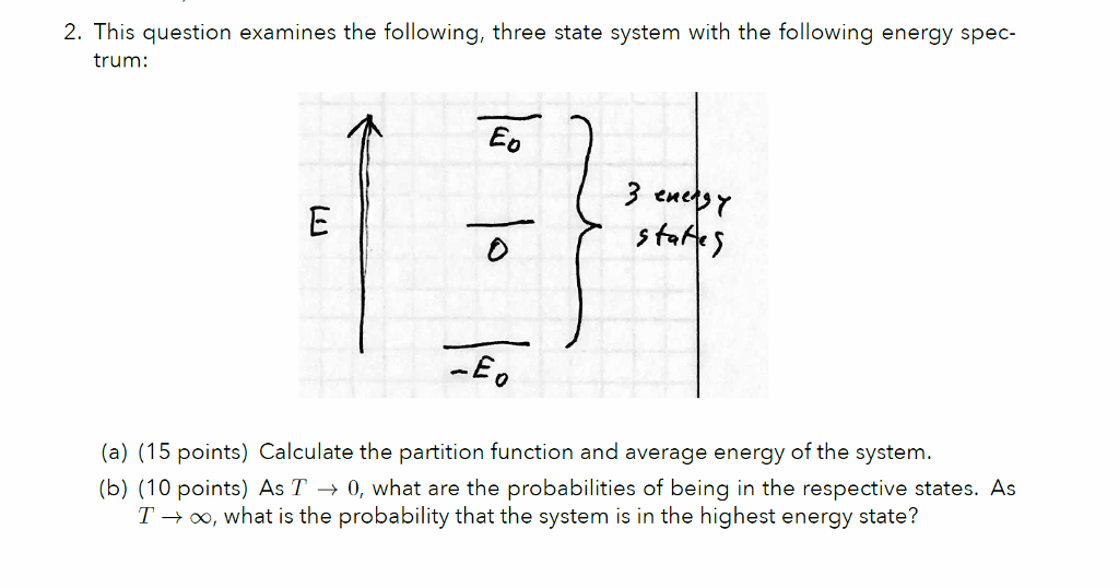 Solved 2. This question examines the following, three state | Chegg.com