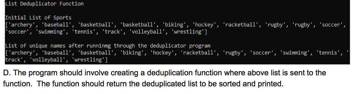Solved A. Create Create a List Deduplication program which | Chegg.com