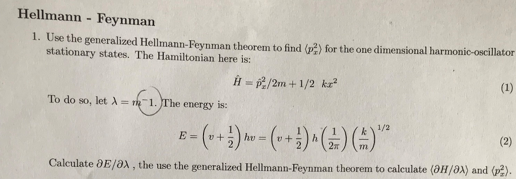 Solved Hellmann - Feynman 1. Use the generalized | Chegg.com