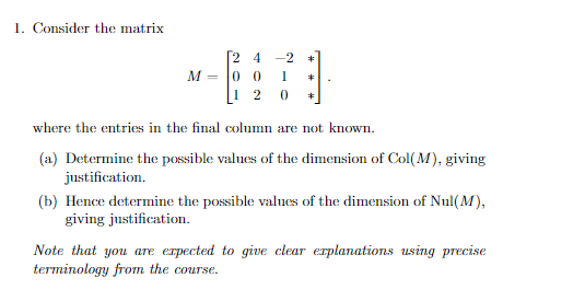 Solved 1. Consider the matrix * 24 M = 0 0 12 -2 1 0 # * | Chegg.com