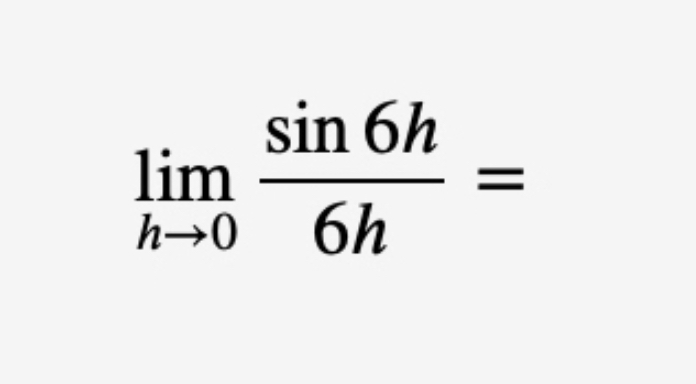 Solved limh→0sin6h6h= | Chegg.com