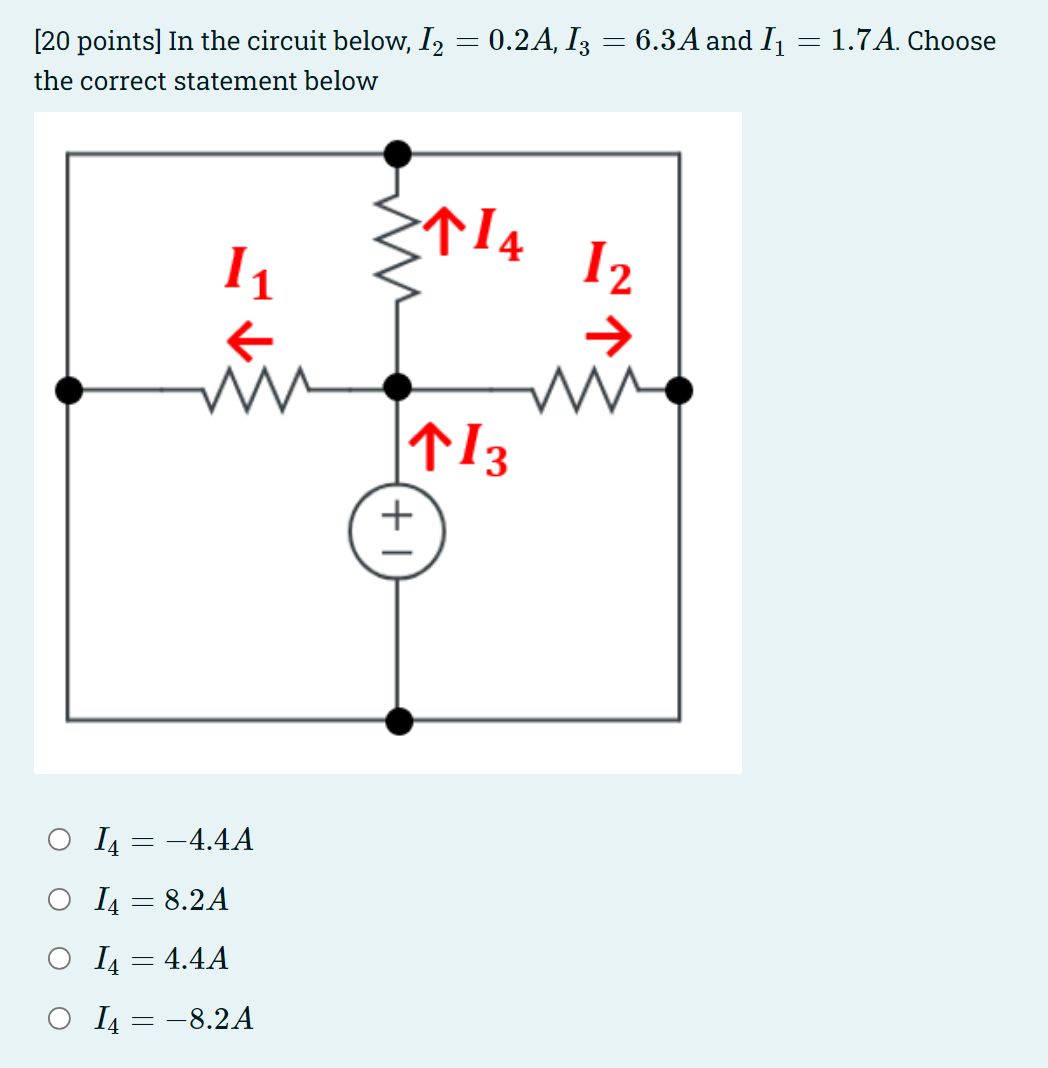 Solved [20 points] In the circuit below, I2=0.2A,I3=6.3A and | Chegg.com
