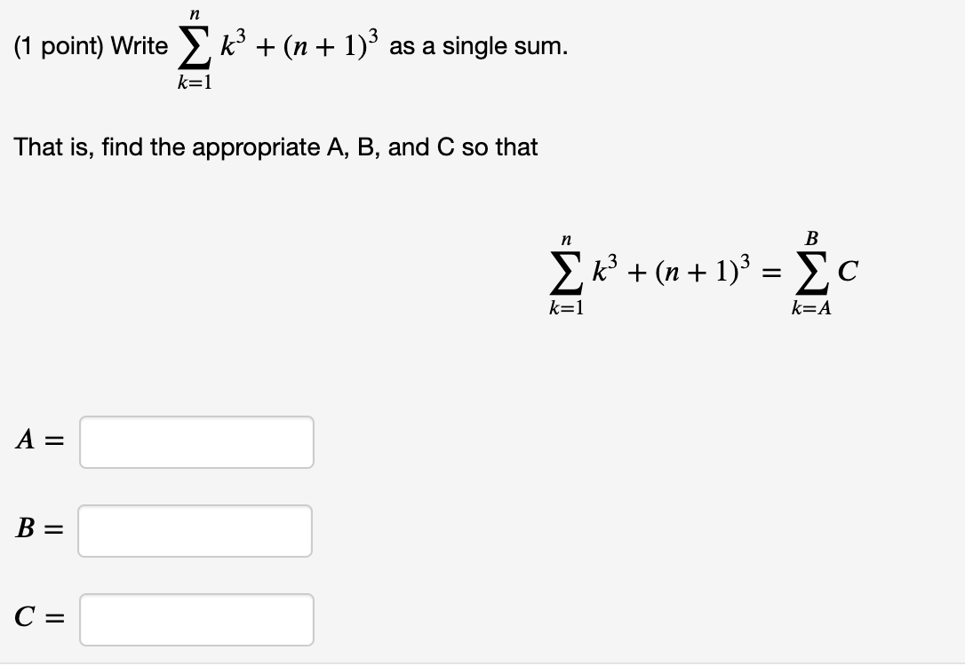 Solved −8+16−32+64+⋯+(−2)n(1 point) Write ∑k=1nk3+(n+1)3 as | Chegg.com