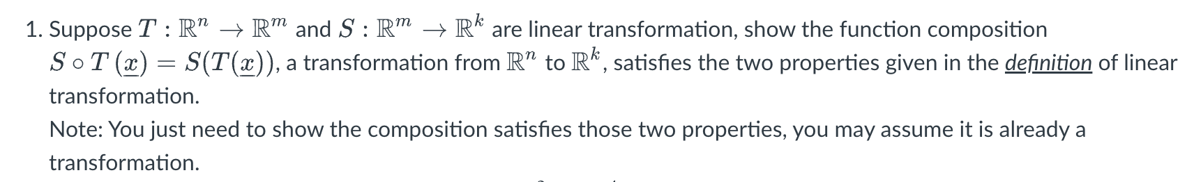 Solved Suppose T:Rn→Rm ﻿and S:Rm→Rk ﻿are linear | Chegg.com
