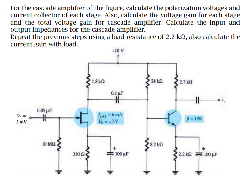 Solved For the cascade amplifier of the figure, calculate | Chegg.com