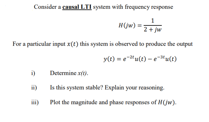 Solved Consider a causal LTI system with frequency response | Chegg.com