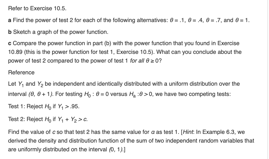 Solved Refer to Exercise 10.5 a Find the power of test 2 for | Chegg.com
