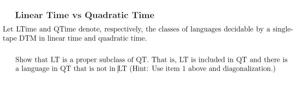 Solved Linear Time vs Quadratic Time Let LTime and QTime | Chegg.com