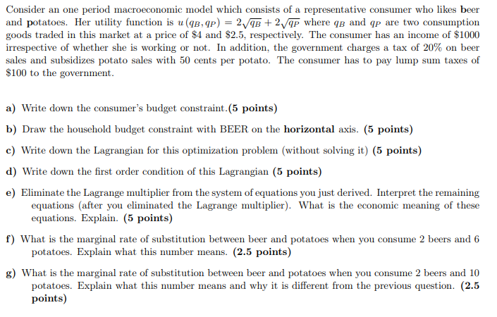 Solved Consider an one period macroeconomic model which | Chegg.com