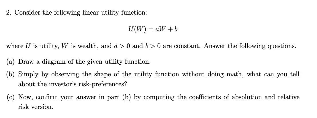 Solved 2. Consider the following linear utility function: | Chegg.com