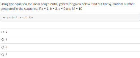 Solved Using the equation for linear congruential generator | Chegg.com