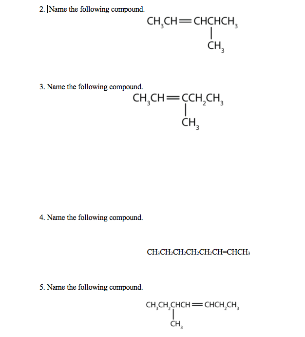 Solved 2. Name the following compound. CH,CH=CHCHCH CH, 3. | Chegg.com