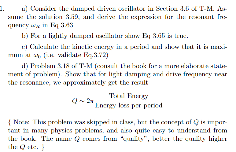 Solved 1. a) Consider the damped driven oscillator in | Chegg.com