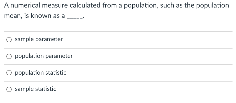 Solved A numerical measure calculated from a population, | Chegg.com