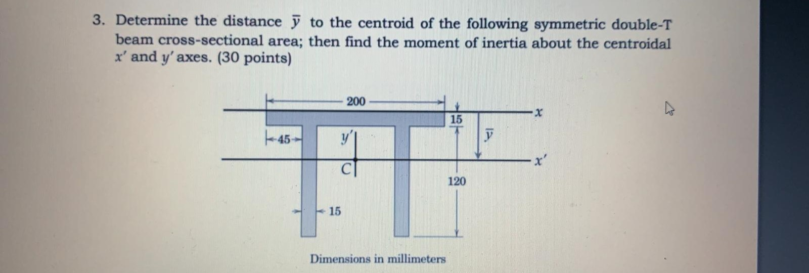 Solved 3. Determine the distance to the centroid of the | Chegg.com