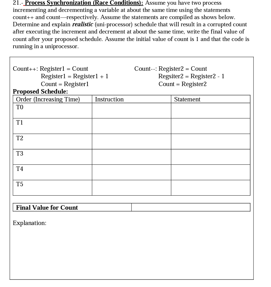 Solved 21.- Process Synchronization (Race Conditions): | Chegg.com