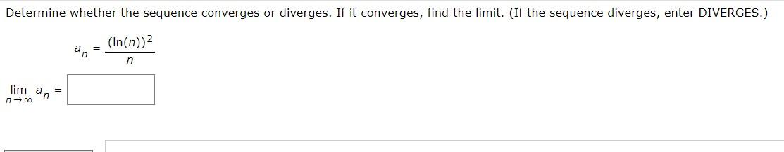 Solved Determine whether the sequence converges or diverges. | Chegg.com Solved Determine whether the sequence converges or diverges. | Chegg.com