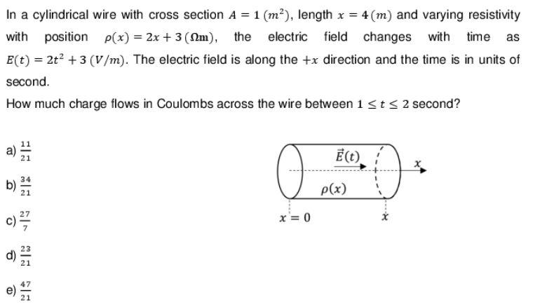 Solved In a cylindrical wire with cross section A=1( m2), | Chegg.com