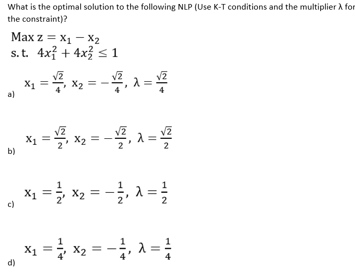 Solved What is the optimal solution to the following NLP | Chegg.com