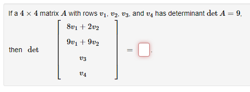 Solved If A 4×4 Matrix A With Rows V1v2v3 And V4 Has 