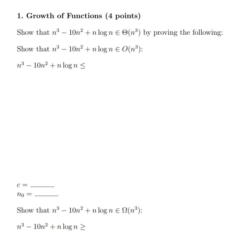 Solved 1. Growth of Functions (4 points) Show that n3-10n2 + | Chegg.com