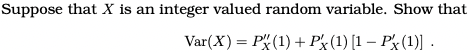 Solved Suppose that X is an integer valued random | Chegg.com