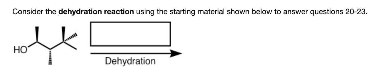 Solved Consider the dehydration reaction using the starting | Chegg.com