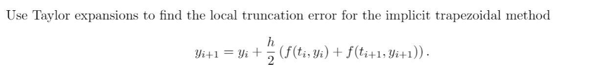 Solved Use Taylor expansions to find the local truncation | Chegg.com