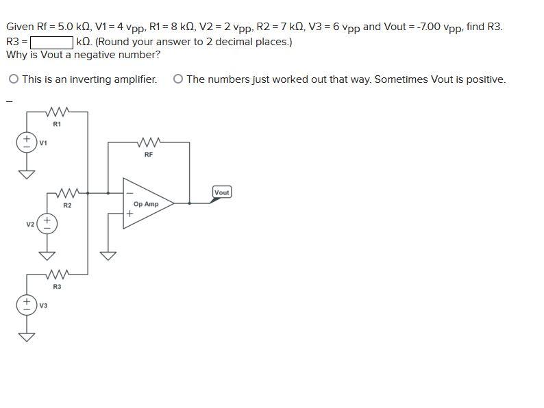Solved Given Rf = 5.0 KN, V1 = 4 vpp, R1 = 8 kN, V2 = 2 Vpp, | Chegg.com