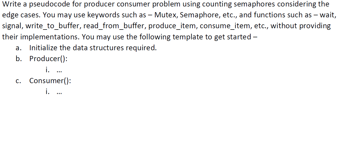 Solved Write A Pseudocode For Producer Consumer Problem 1925