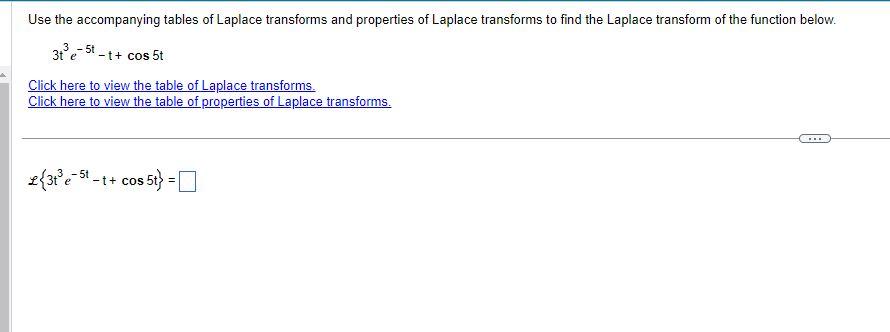 Solved Use the accompanying tables of Laplace transforms and | Chegg.com