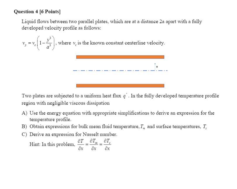 Solved Question 4 [6 Points] Liquid flows between two | Chegg.com
