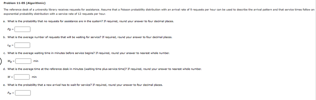 Solved Problem 11-05 (Algorithmic) The reference desk of a | Chegg.com