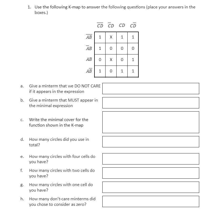 Solved 1. Use the following K-map to answer the following | Chegg.com