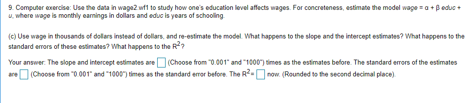 9. Computer exercise: Use the data in wage2.wf1 to | Chegg.com