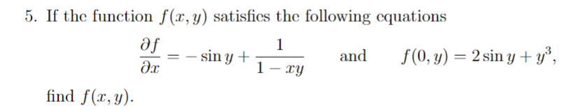 Solved 5. If the function f(x,y) satisfies the following | Chegg.com