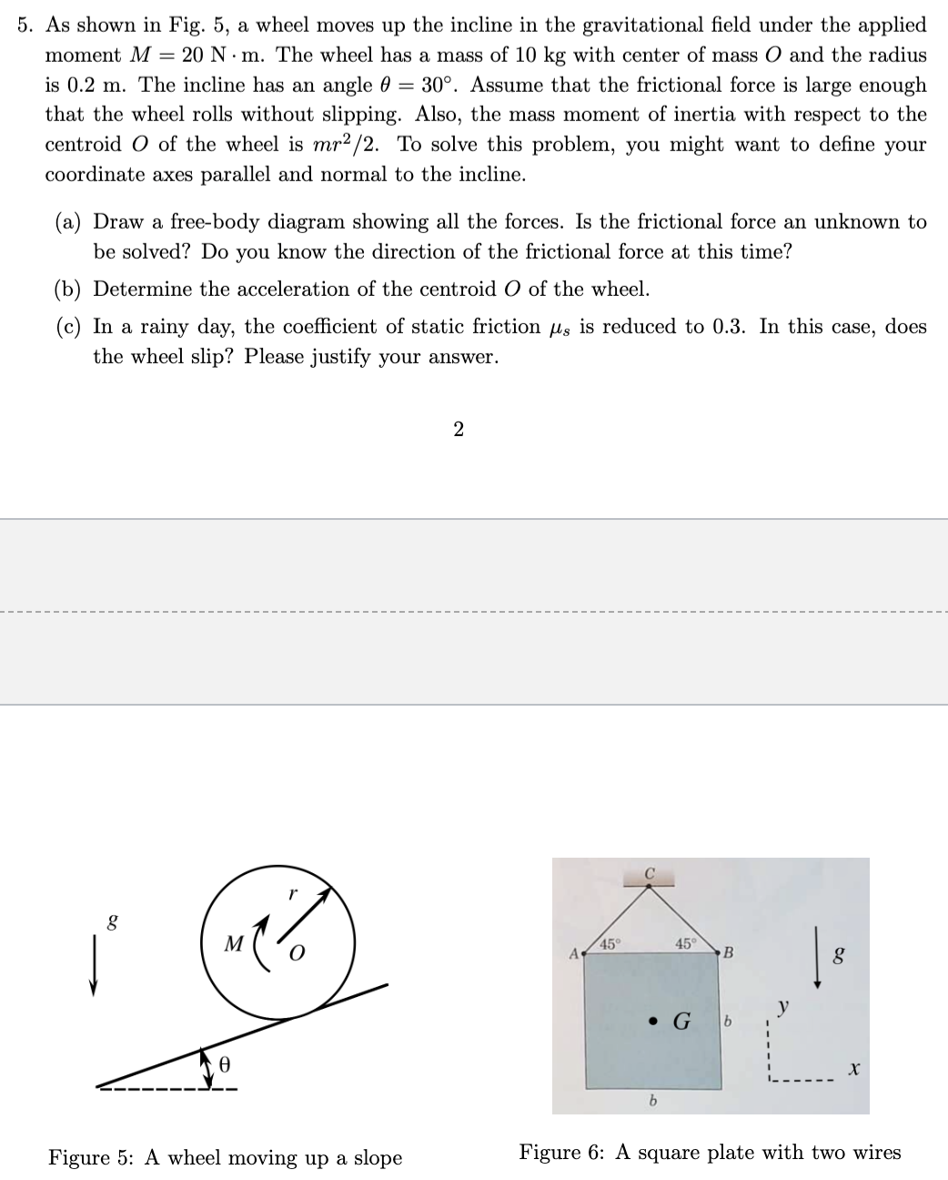 Solved 5. As shown in Fig. 5, a wheel moves up the incline | Chegg.com