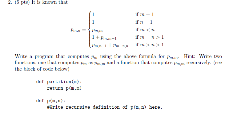 Solved A Partition Of A Positive Integer N Is A Way To Write 