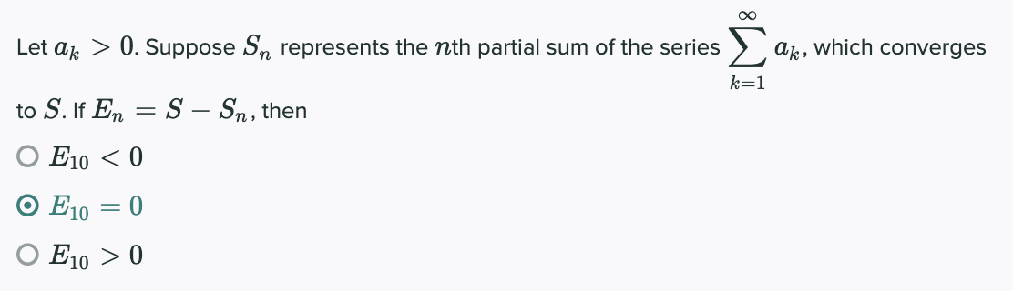 Solved Let ak > 0. Suppose Sn represents the nth partial sum | Chegg.com
