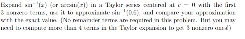 Solved Expand Sin−1 X Or Arcsin X In A Taylor Series