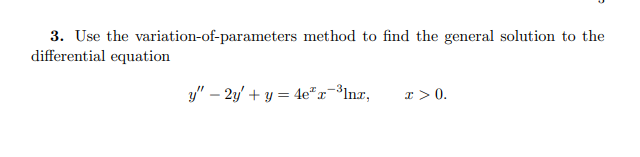 Solved 3. Use the variation-of-parameters method to find the | Chegg.com