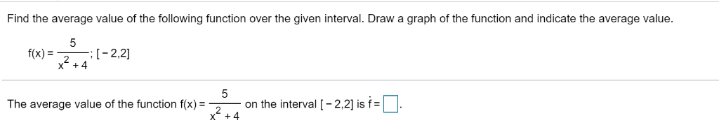 Solved Find the average value of the following function over | Chegg.com
