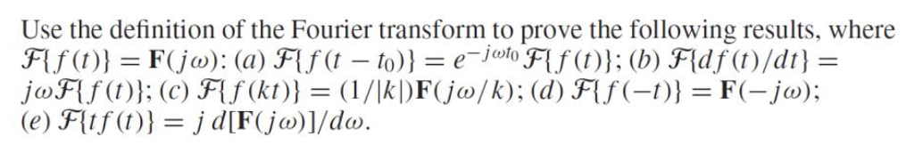 Use the definition of the Fourier transform to prove | Chegg.com