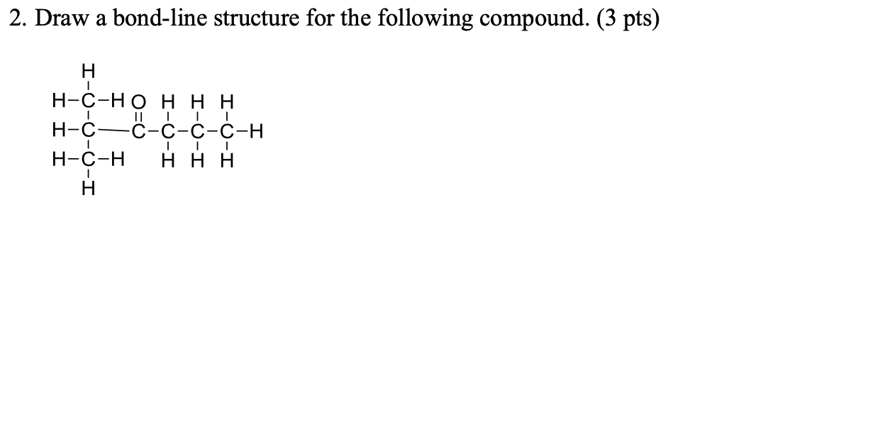 Solved 2. Draw a bond-line structure for the following | Chegg.com