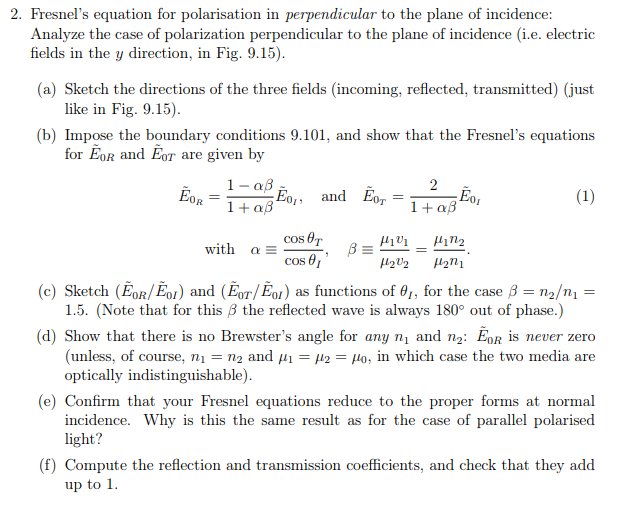 Solved 2. Fresnel's equation for polarisation in | Chegg.com
